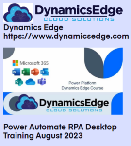 Power Automate RPA Desktop Training August 2023 - Dynamics Edge